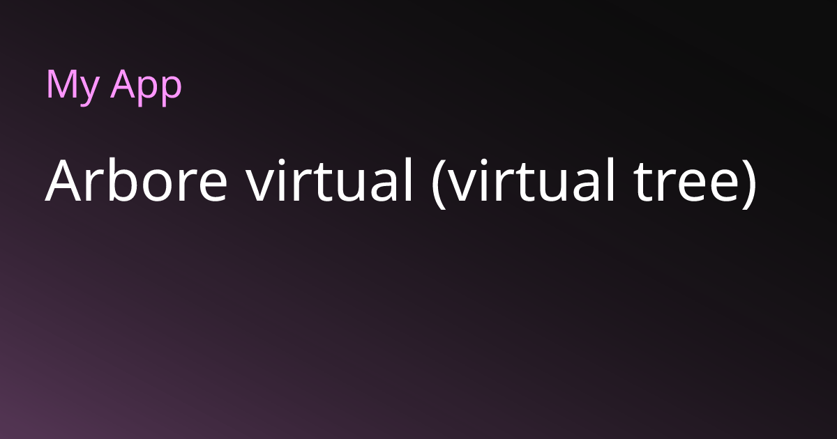 Arbore virtual (virtual tree) | RoAlgo